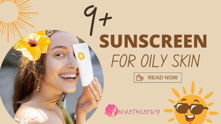 10+ Best Makeup Tips For Oily Skin In Summer to Stay Fresh